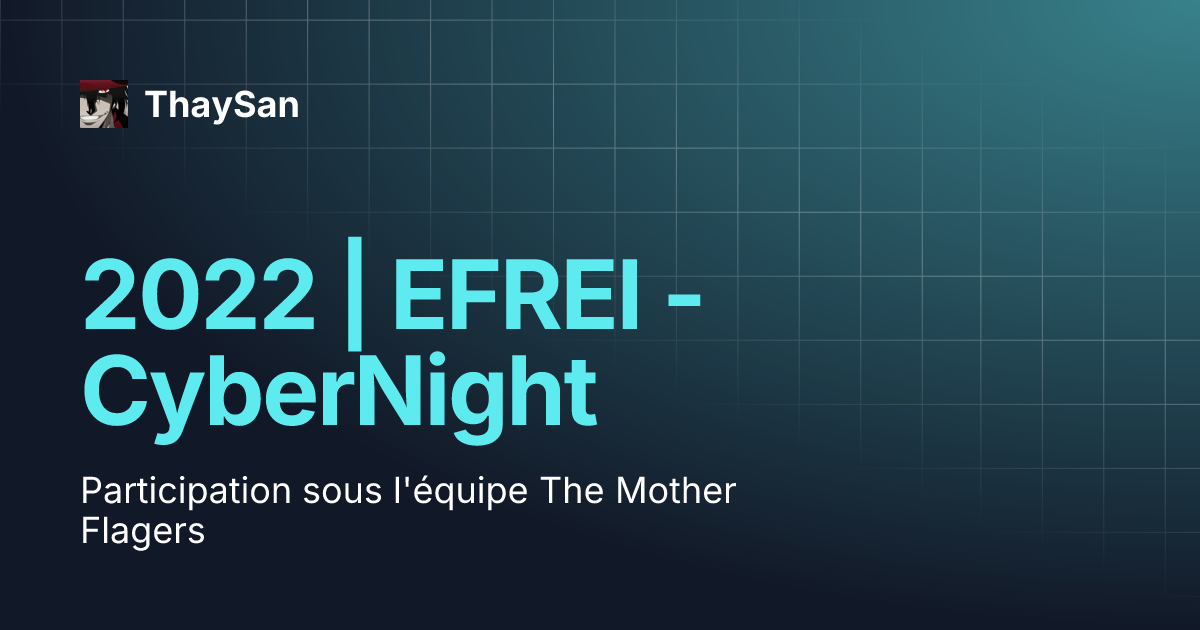 2022 | EFREI - CyberNight | ThaySan