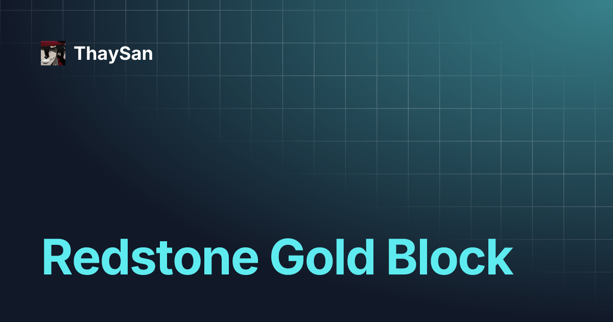 Redstone Gold Block | ThaySan