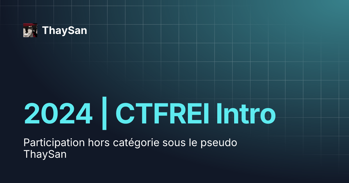 2024 | CTFREI Intro | ThaySan